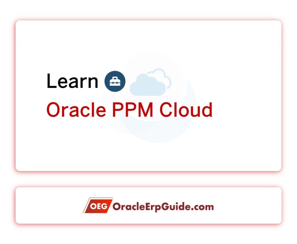 Oracle Fusion PPM Learning – Portal | OracleErpGuide.com